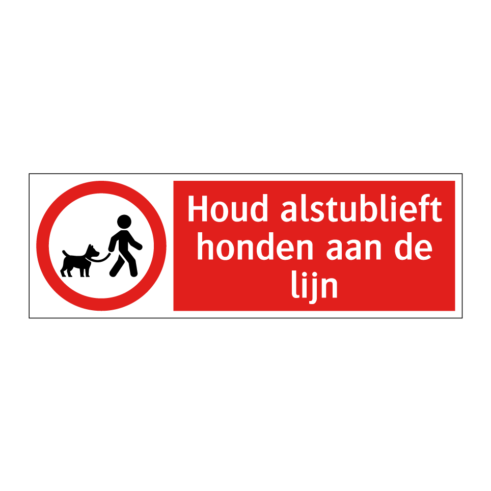 Koop Houd alstublieft honden aan de lijn bord | SignOnline | NL-P5432