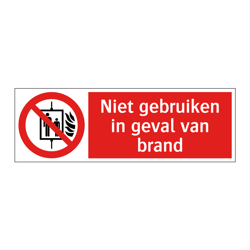 Koop Niet gebruiken in geval van brand bord | SignOnline | NL-P5615