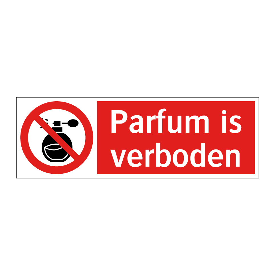 Koop Parfum is verboden bord | SignOnline | NL-P5772