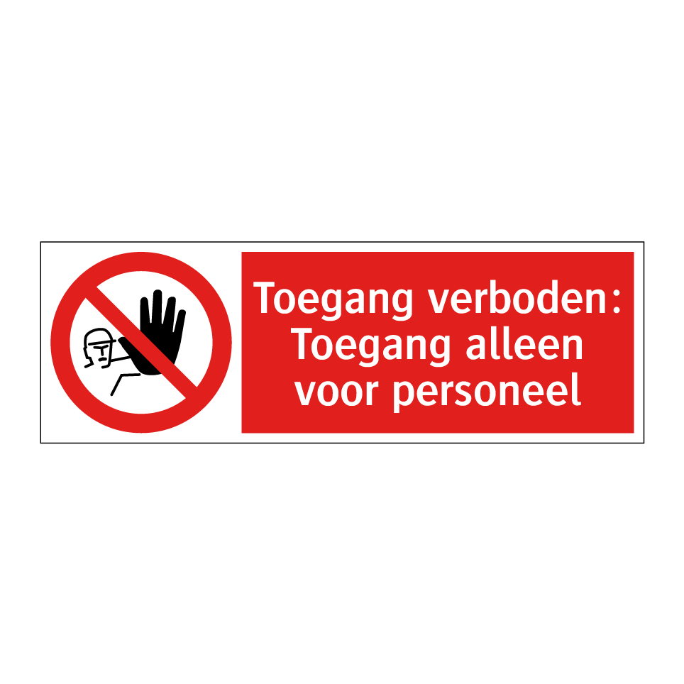 Koop Toegang verboden: Toegang alleen voor personeel bord | SignOnline ...