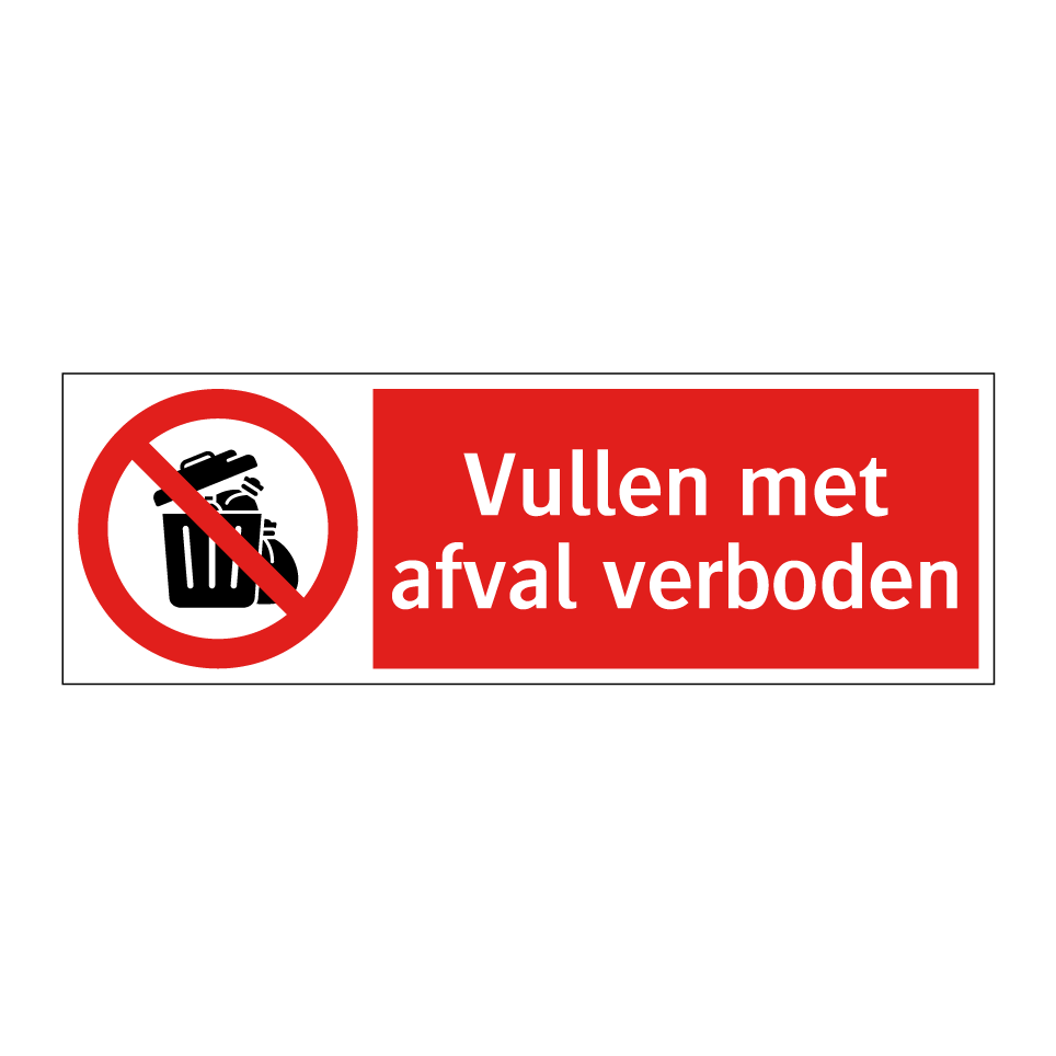 Koop Vullen met afval verboden bord | SignOnline | NL-P6207