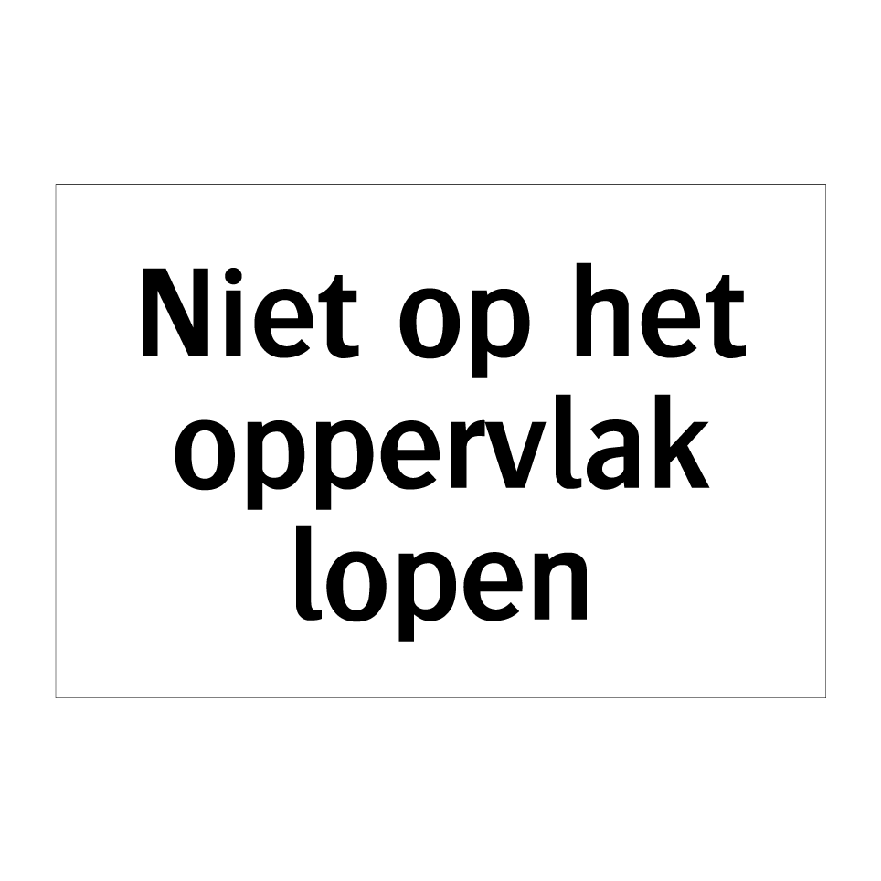 Koop Niet op het oppervlak lopen bord | SignOnline | NL-P914