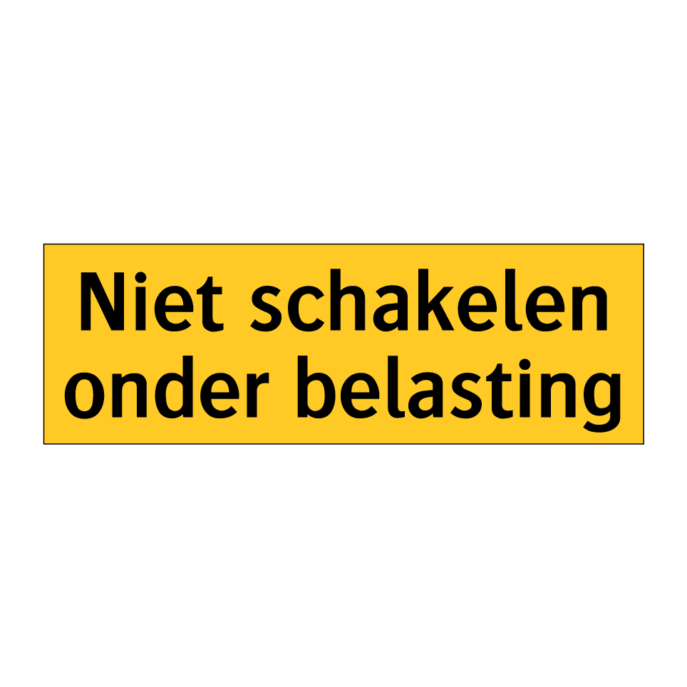Koop Niet schakelen onder belasting bord | SignOnline | NL-W1134