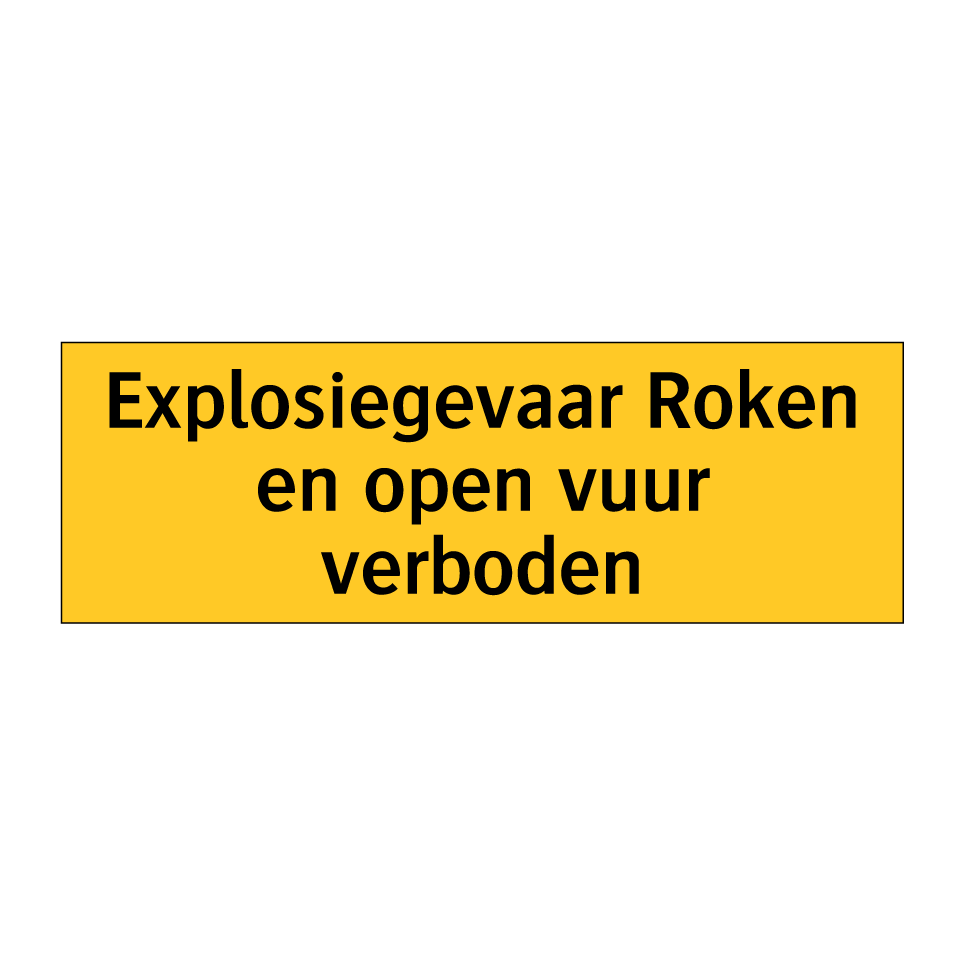 Koop Explosiegevaar Roken en open vuur verboden bord | SignOnline | NL ...
