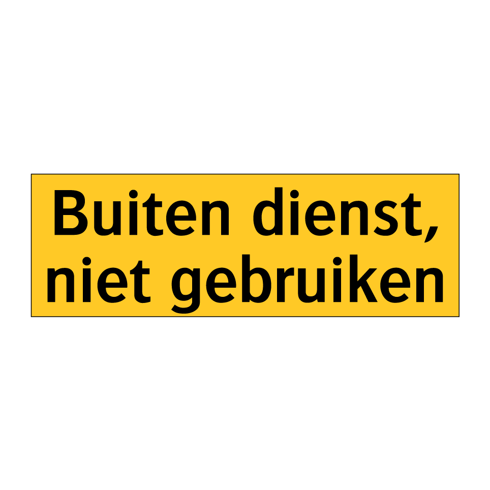 Koop Buiten dienst, niet gebruiken bord | SignOnline | NL-W1539