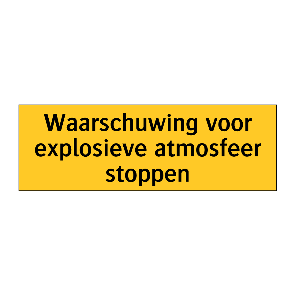 Koop Waarschuwing voor explosieve atmosfeer stoppen bord | SignOnline ...