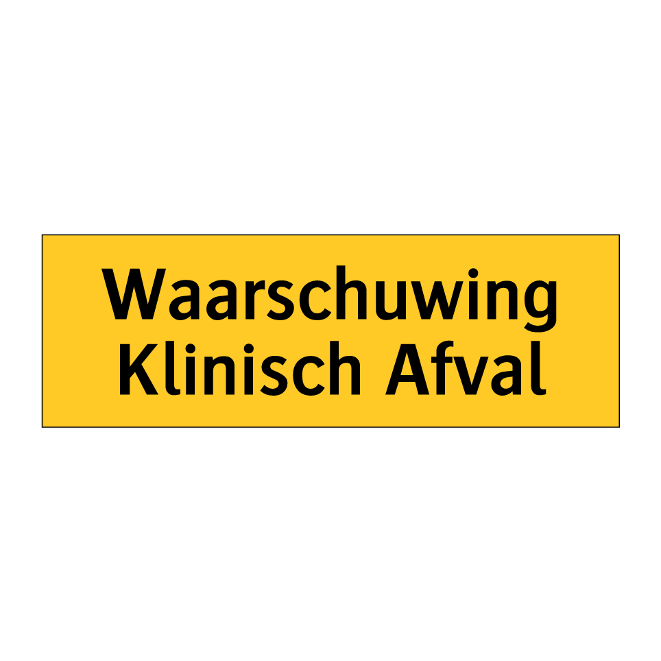 Koop Waarschuwing Klinisch Afval bord | SignOnline | NL-W1840