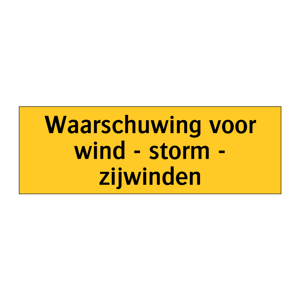 Koop Waarschuwing voor wind - storm - zijwinden bord | SignOnline | NL ...
