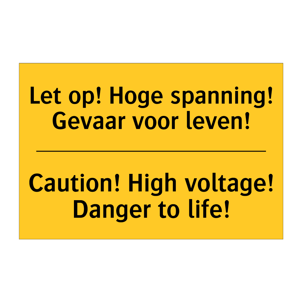 Koop Let op! Hoge spanning! Gevaar voor leven! - Caution! High voltage ...