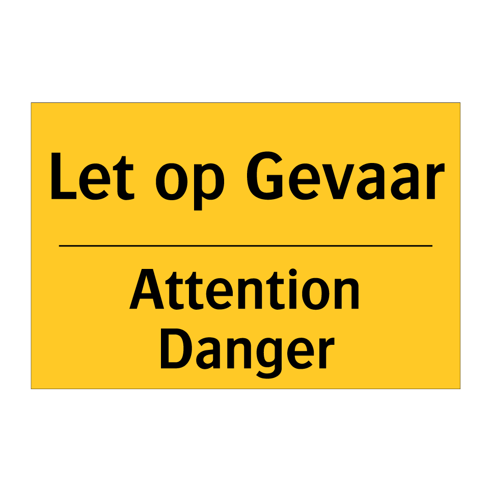Koop Let op Gevaar - Attention Danger bord | SignOnline | NL-W2409