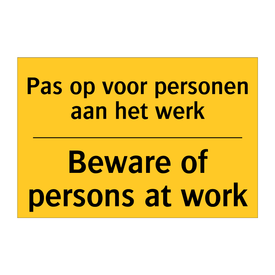 Koop Pas op voor personen aan het werk - Beware of persons at work bord ...