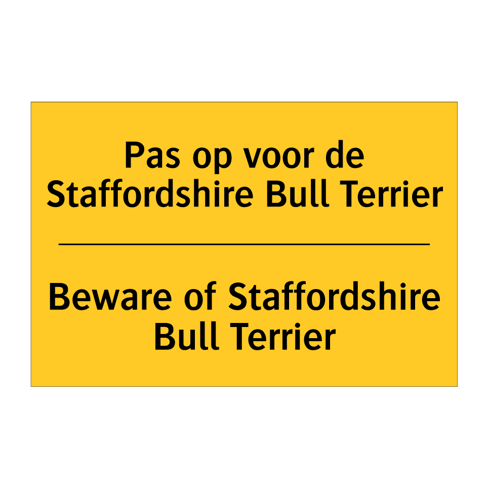 Koop Pas op voor de Staffordshire Bull Terrier - Beware of ...
