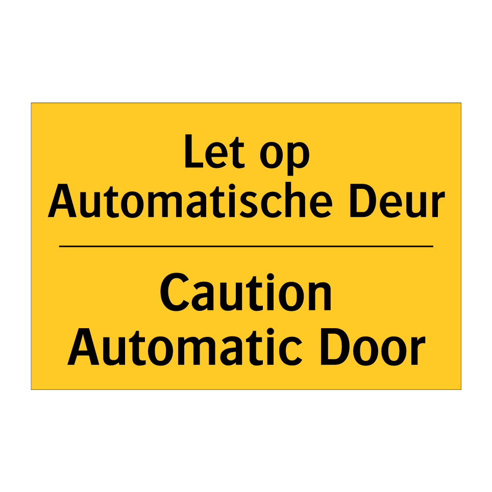 Koop Let op Automatische Deur - Caution Automatic Door bord ...