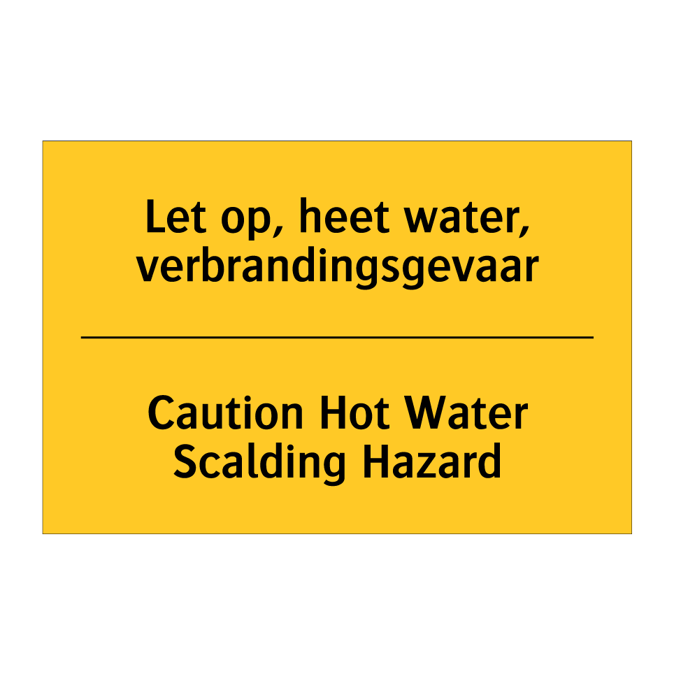 Koop Let op, heet water, verbrandingsgevaar - Caution Hot Water ...