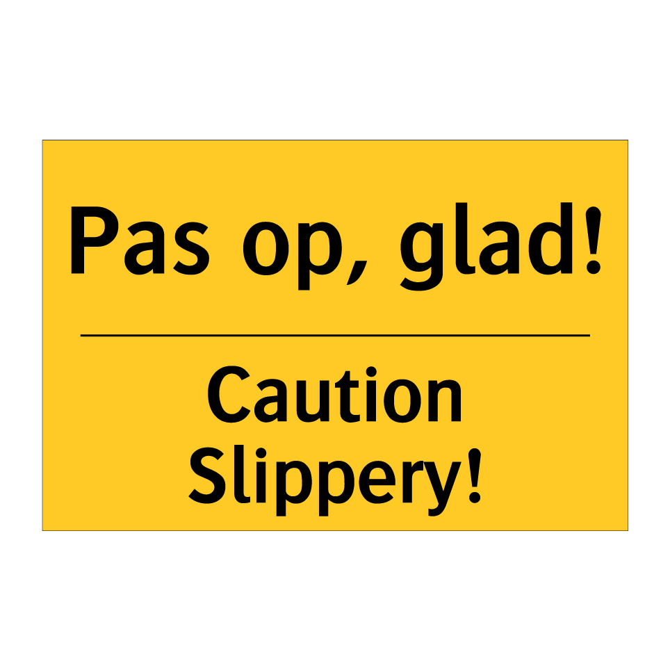 Koop Pas op, glad! - Caution Slippery! bord | SignOnline | NL-W2792