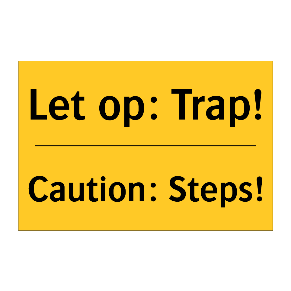 Koop Let op: Trap! - Caution: Steps! bord | SignOnline | NL-W2941