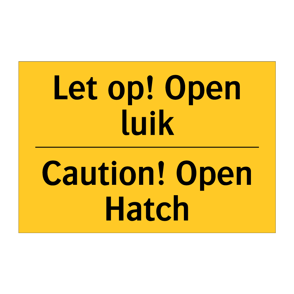 Koop Let op! Open luik - Caution! Open Hatch bord | SignOnline | NL-W3111
