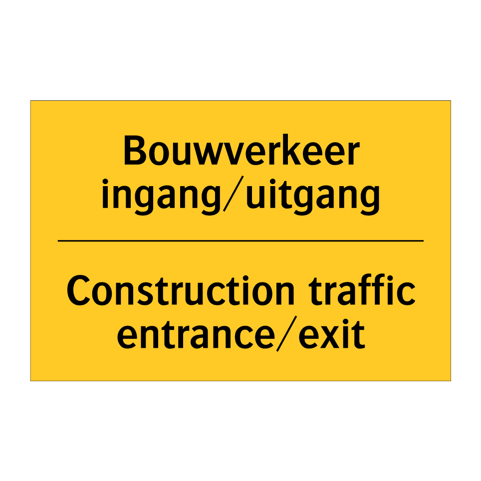 Koop Bouwverkeer ingang/uitgang - Construction traffic entrance/exit ...