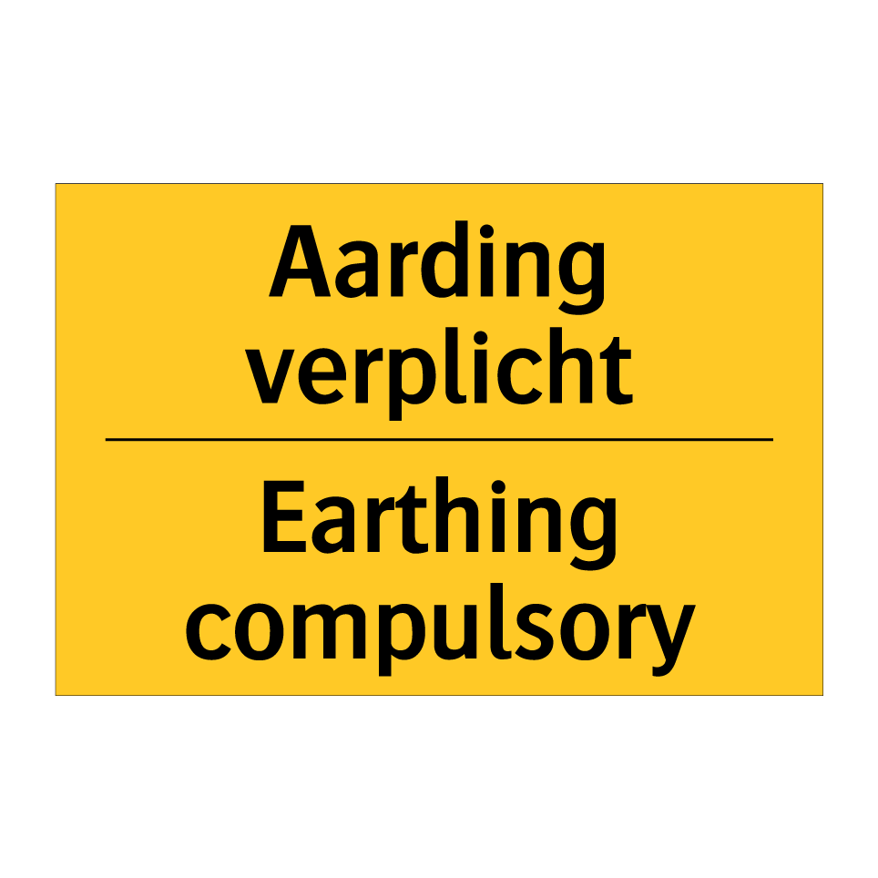 Koop Aarding verplicht - Earthing compulsory bord | SignOnline | NL-W3482