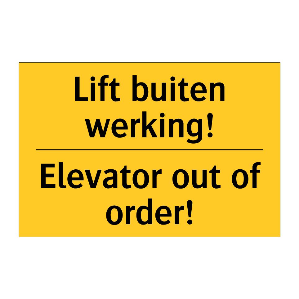 Koop Lift buiten werking! - Elevator out of order! bord | SignOnline ...