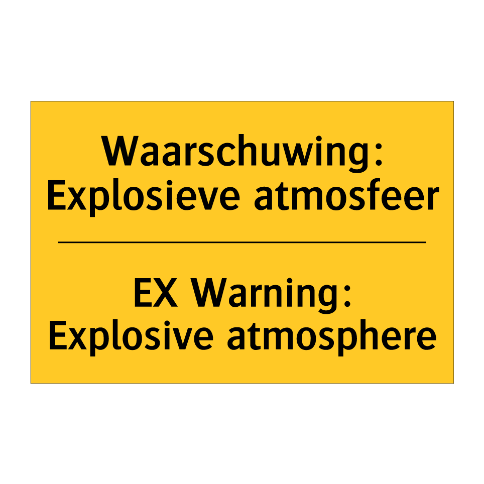 Koop Waarschuwing: Explosieve atmosfeer - EX Warning: Explosive ...