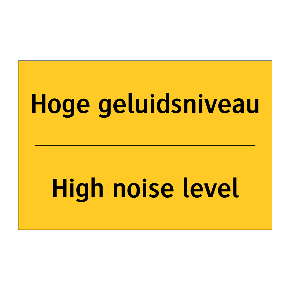 Koop Hoge geluidsniveau - High noise level bord | SignOnline | NL-W3648
