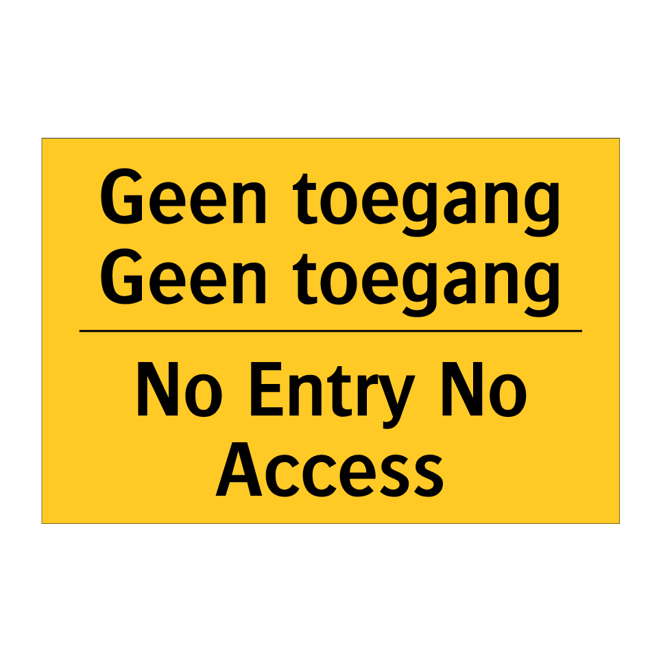 Koop Geen toegang Geen toegang - No Entry No Access bord | SignOnline ...