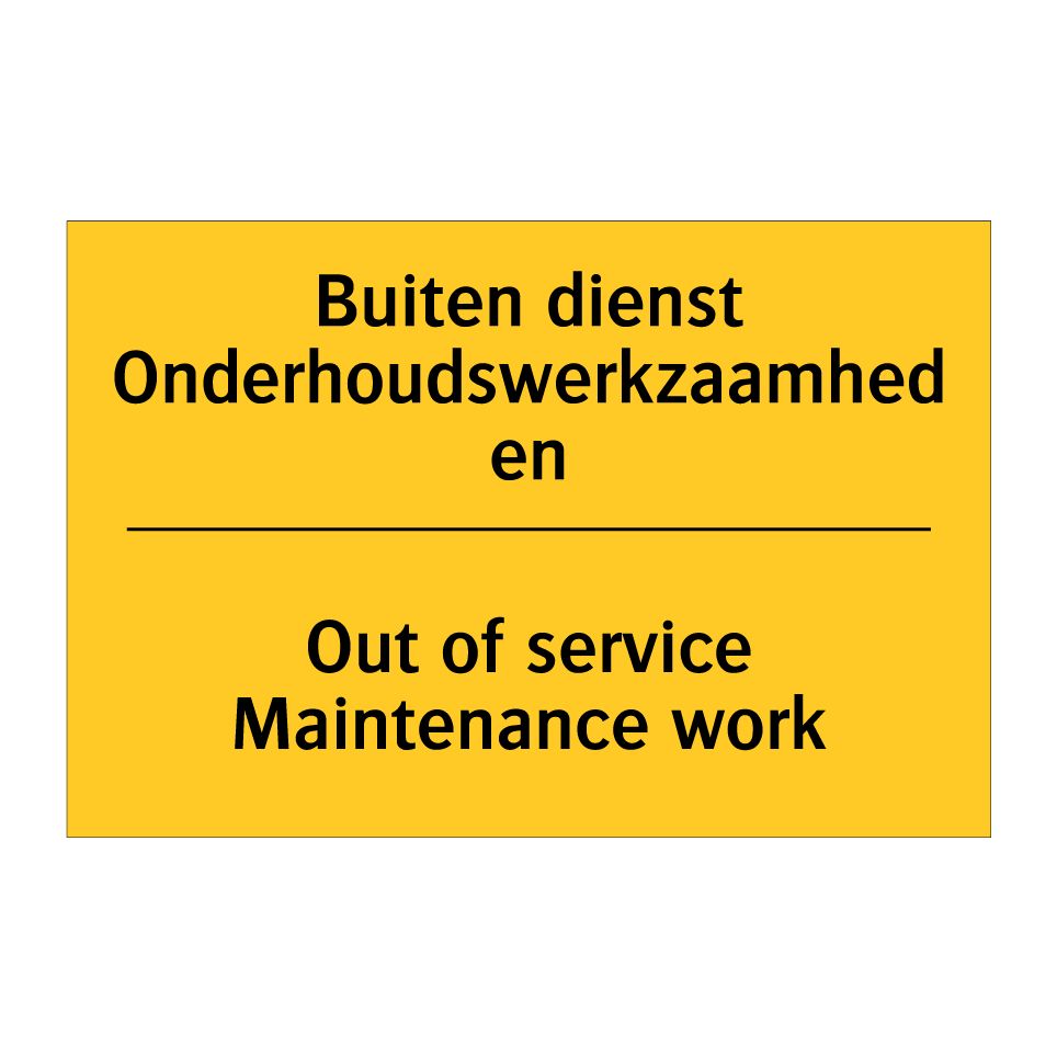 Koop Buiten dienst Onderhoudswerkzaamheden - Out of service Maintenance ...