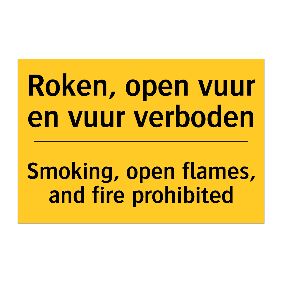 Koop Roken, open vuur en vuur verboden - Smoking, open flames, and fire ...