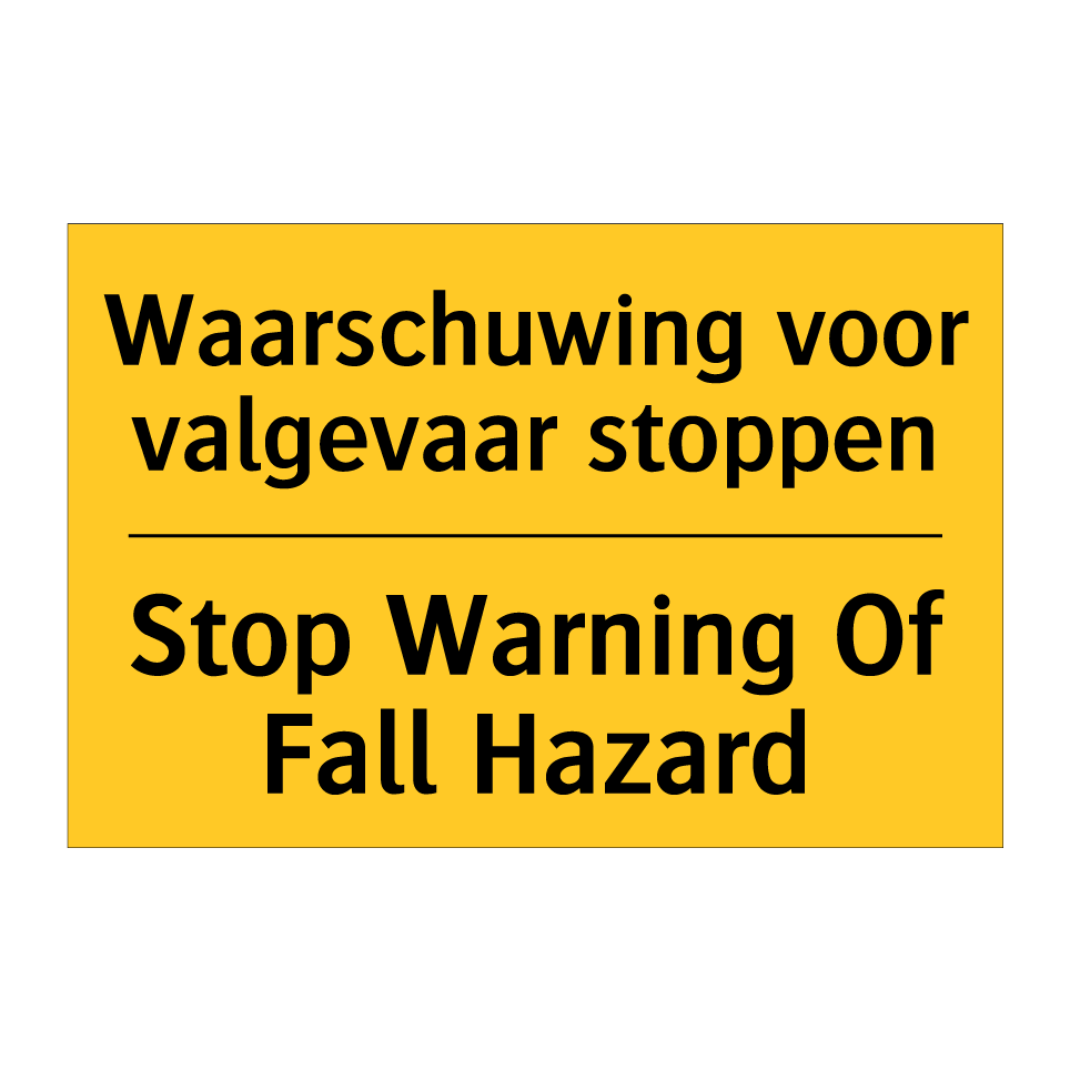 Koop Waarschuwing voor valgevaar stoppen - Stop Warning Of Fall Hazard ...
