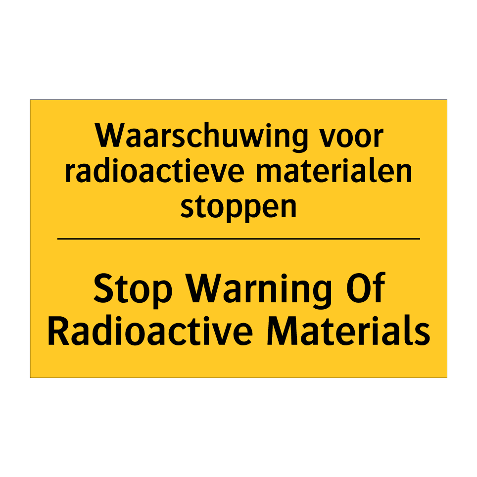 Koop Waarschuwing voor radioactieve materialen stoppen - Stop Warning ...