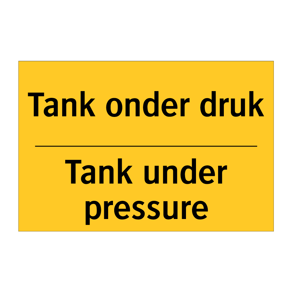 Koop Tank onder druk - Tank under pressure bord | SignOnline | NL-W4063