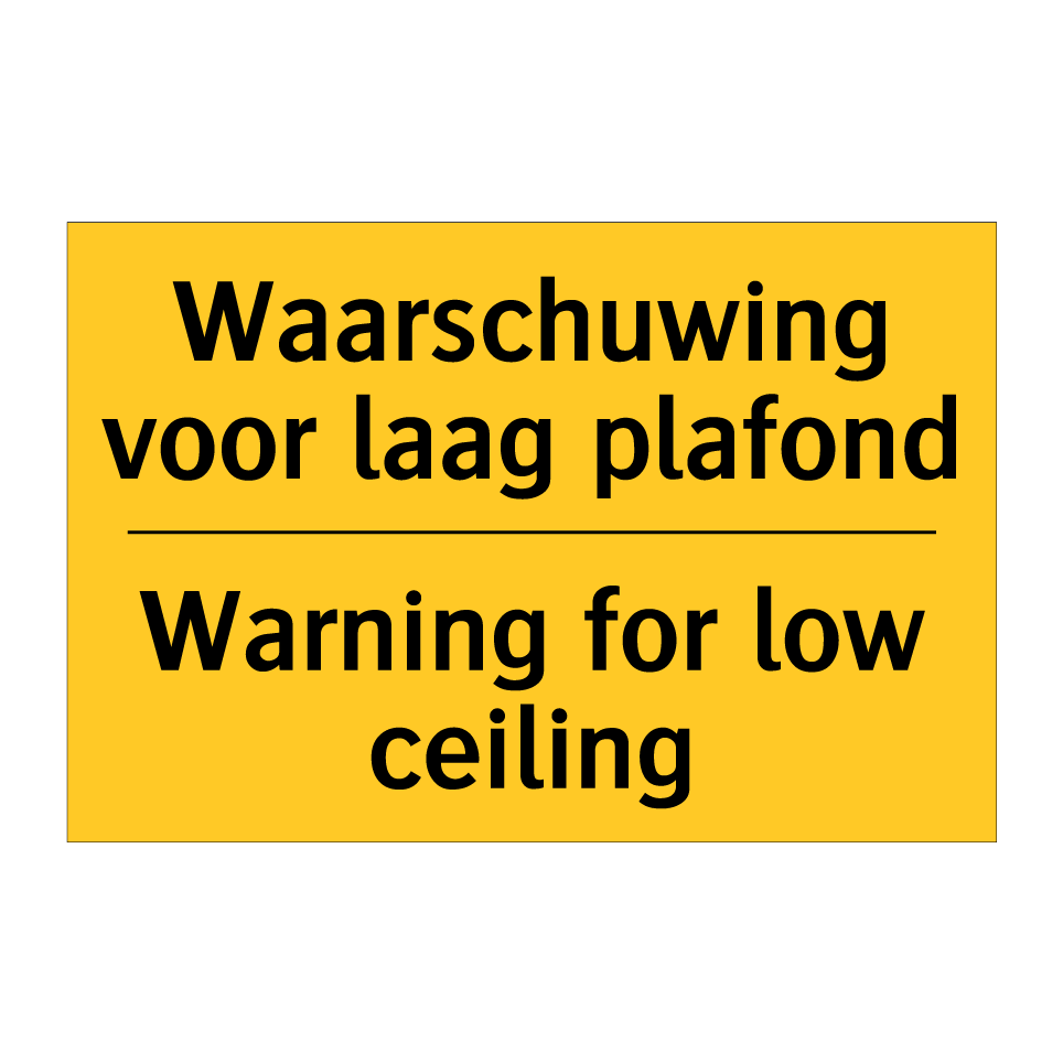 Koop Waarschuwing voor laag plafond - Warning for low ceiling bord ...