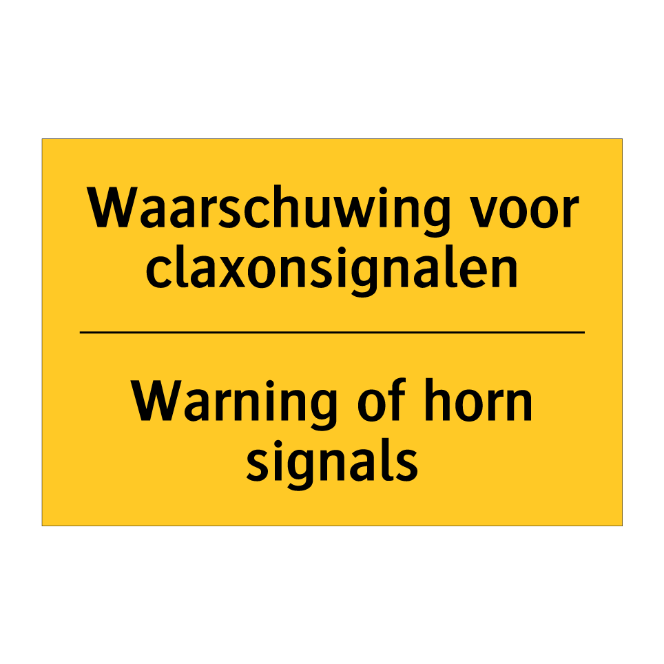 Koop Waarschuwing voor claxonsignalen - Warning of horn signals bord ...