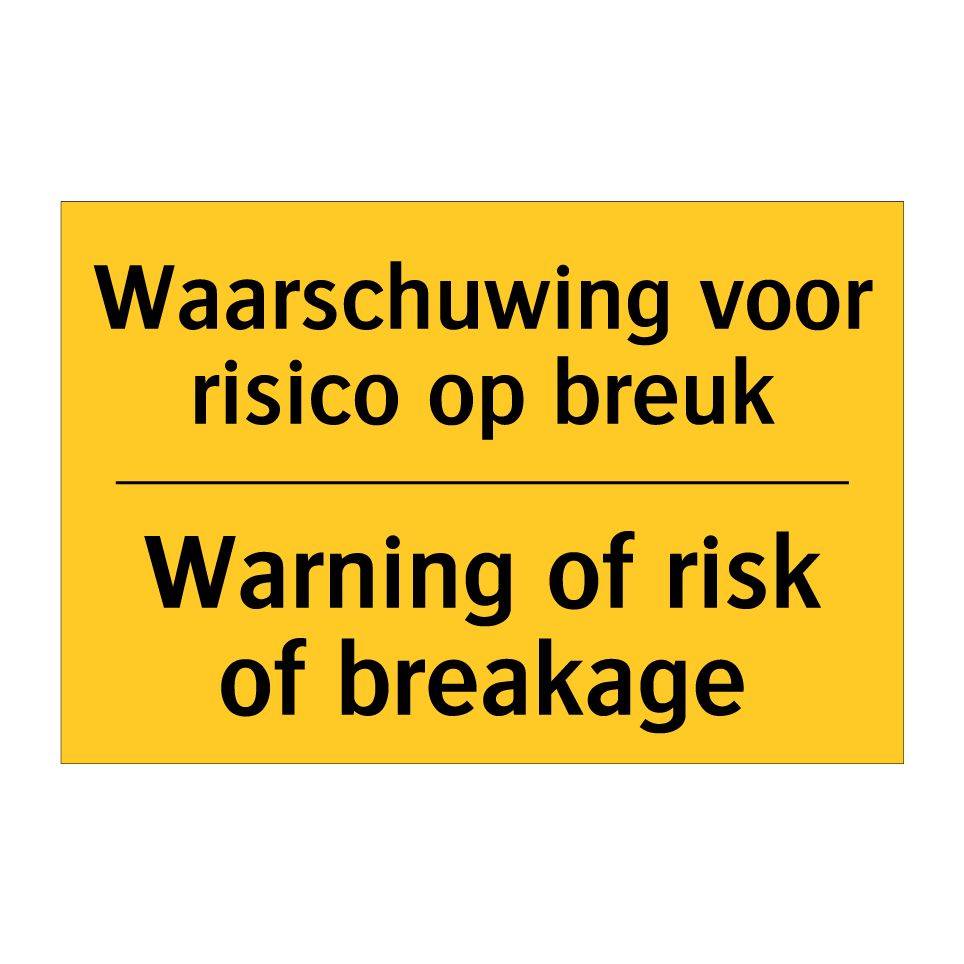 Koop Waarschuwing voor risico op breuk - Warning of risk of breakage ...