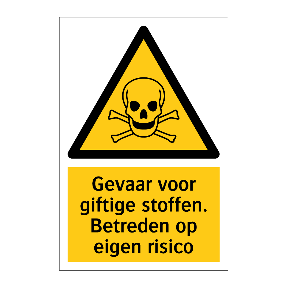 Koop Gevaar voor giftige stoffen. Betreden op eigen risico bord ...