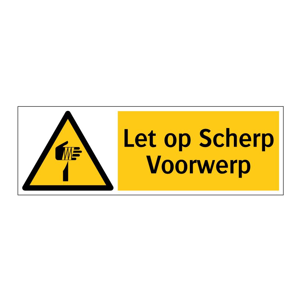 Koop Let op Scherp Voorwerp bord | SignOnline | NL-W7333