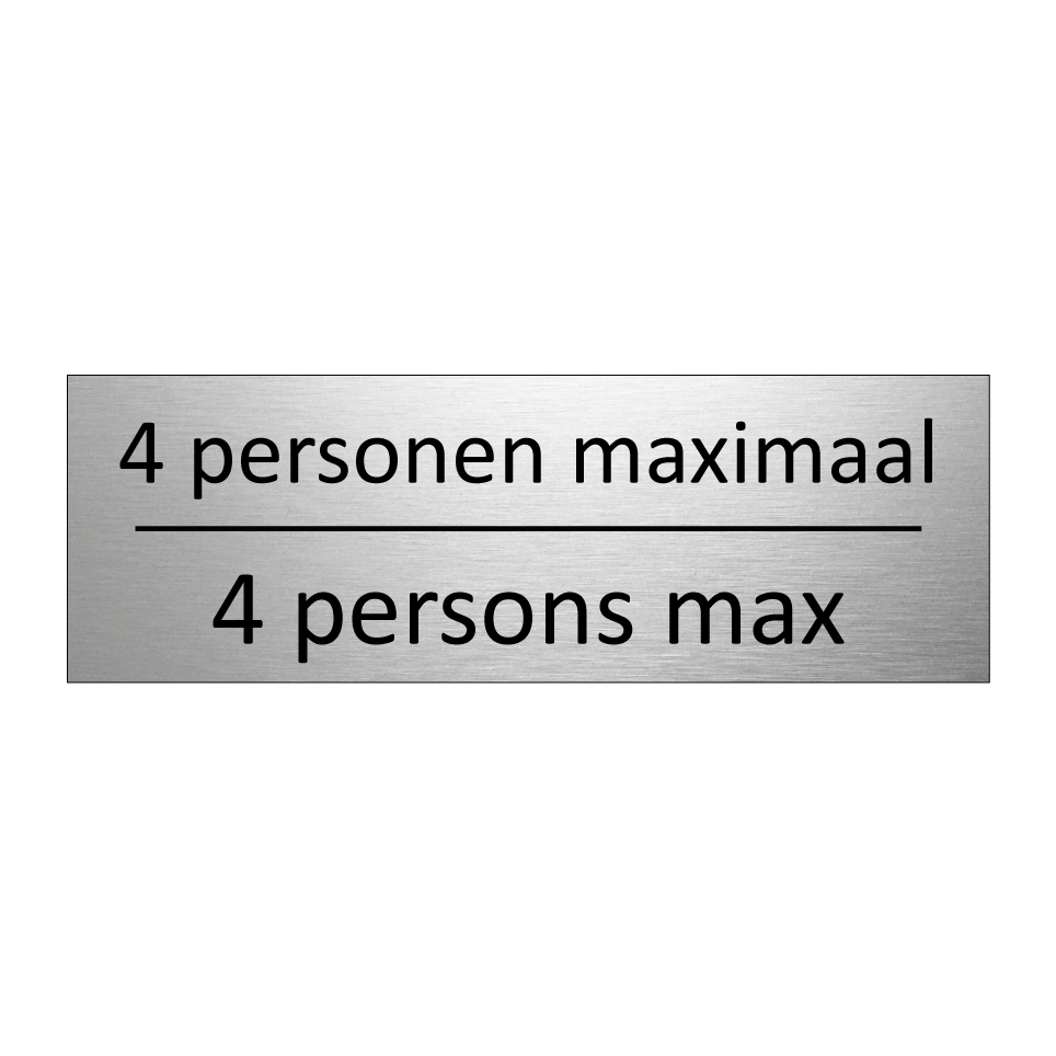 Koop 4 personen maximaal - 4 persons max bordje | SignOnline | NL-I362