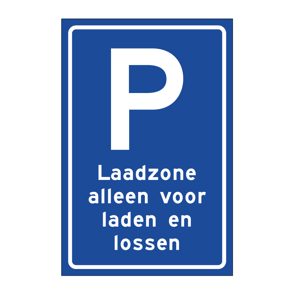 Koop Laadzone alleen voor laden en lossen bord | SignOnline | NL-PA229