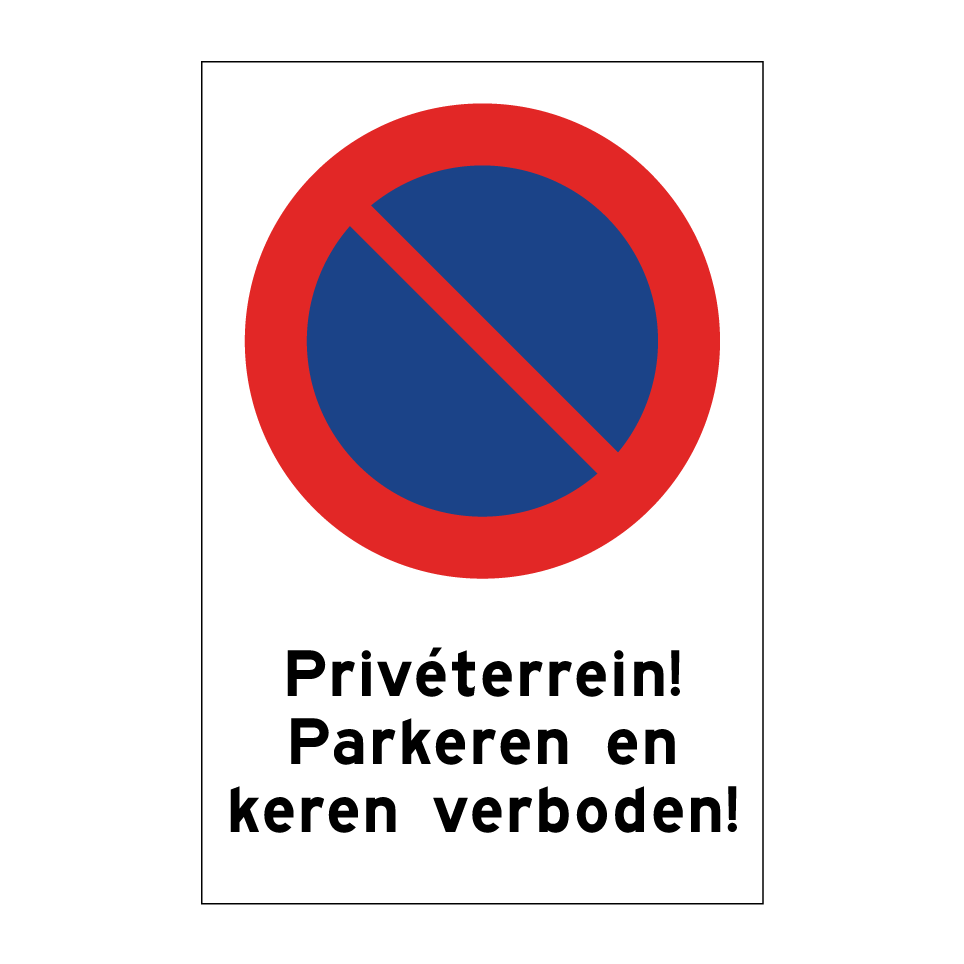 Koop Privéterrein! Parkeren en keren verboden! bord | SignOnline | NL-PA541